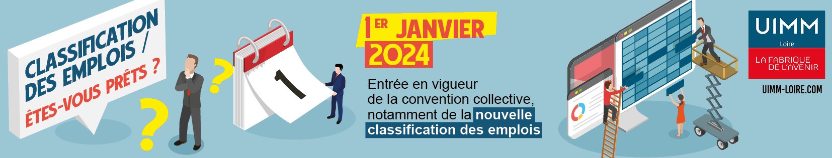 Nouvelle convention collective de la Métallurgie - UIMM Loire Nouvelle convention collective de la Métallurgie - UIMM Loire